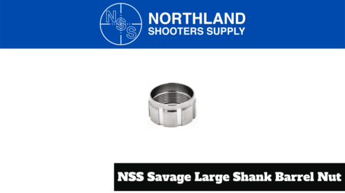 BARREL NUT SAVAGE LARGE SHANK Northland Shooters Supply