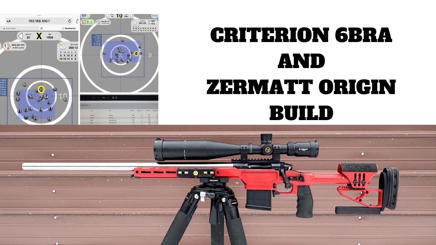 CRITERION 6BRA AND ZERMATT ORIGIN BUILD | Northland Shooters Supply